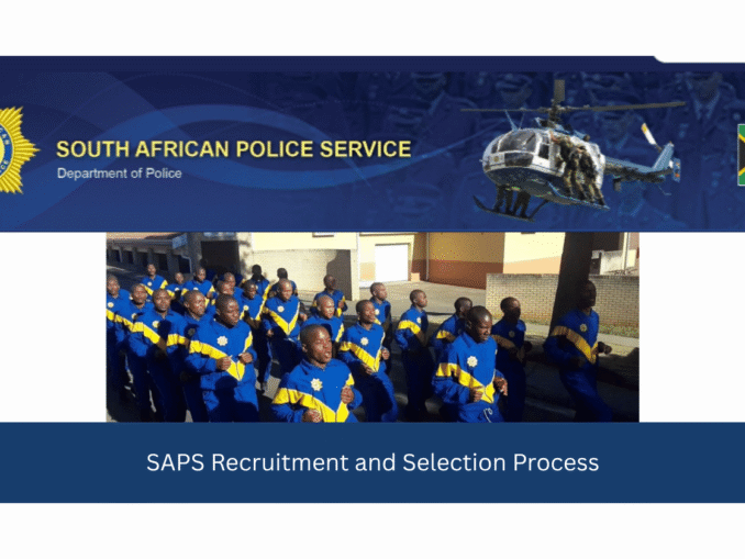 SAPS Recruitment and Selection Process | How to apply